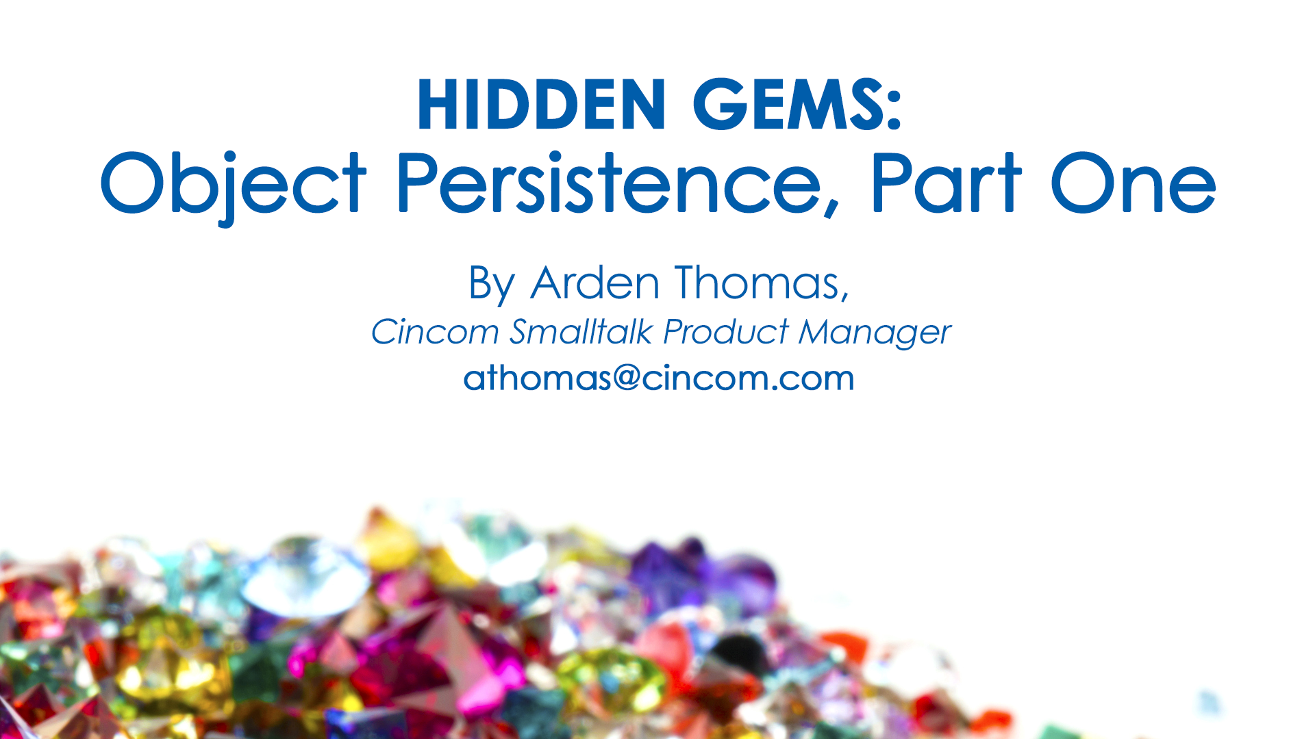 Hidden Gems Screencast: Object Persistence, Part One